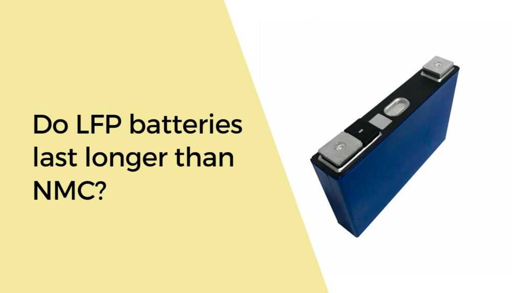 LiFePO4 vs NMC batteries, Compare LiFePO4 with NMC batteries