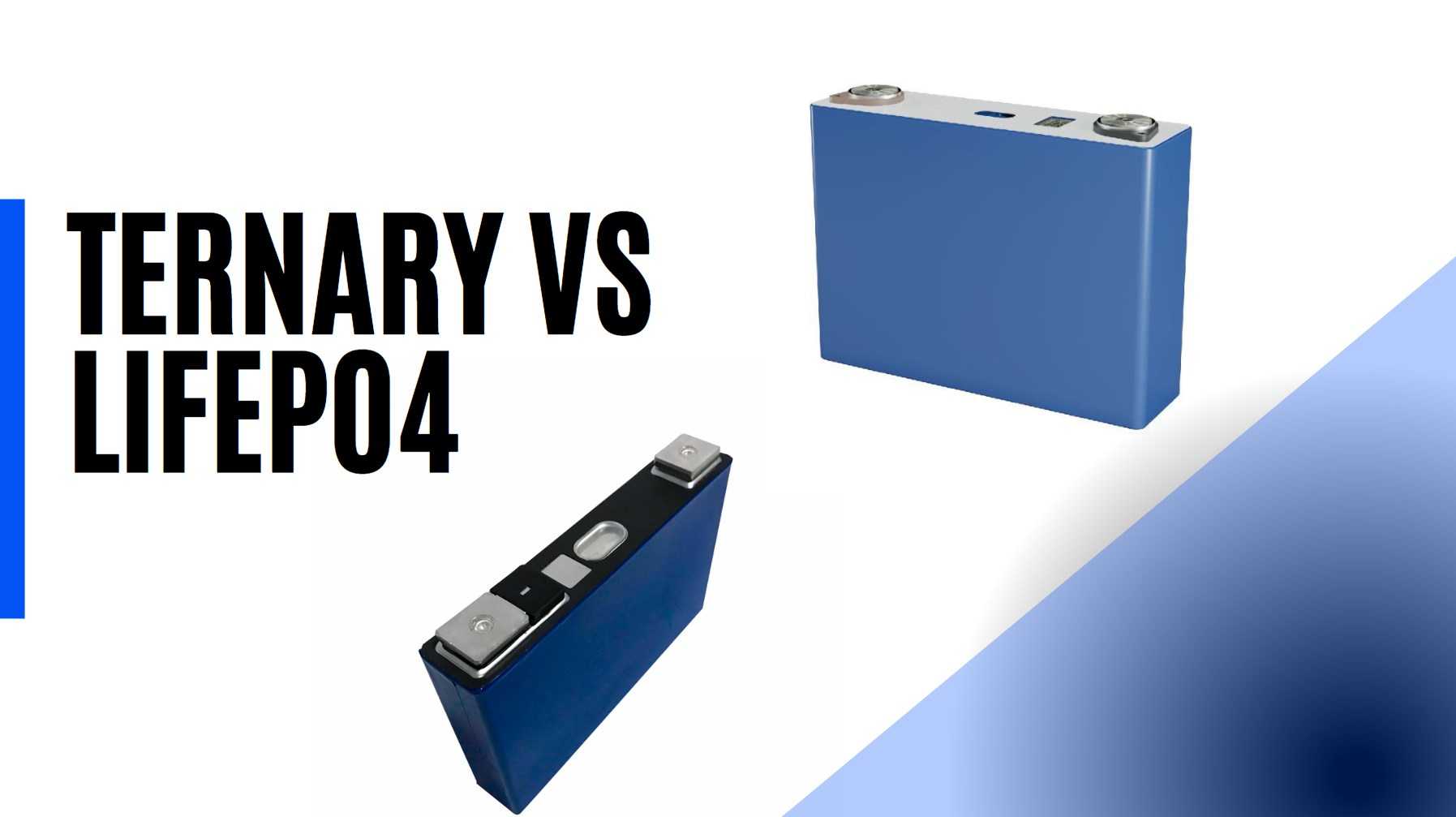 Guide to Ternary Lithium Batteries, Ternary vs LiFePO4