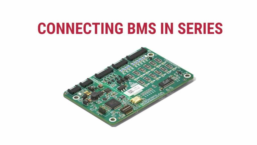 Can BMS Be Connected in Series? | Redway Tech