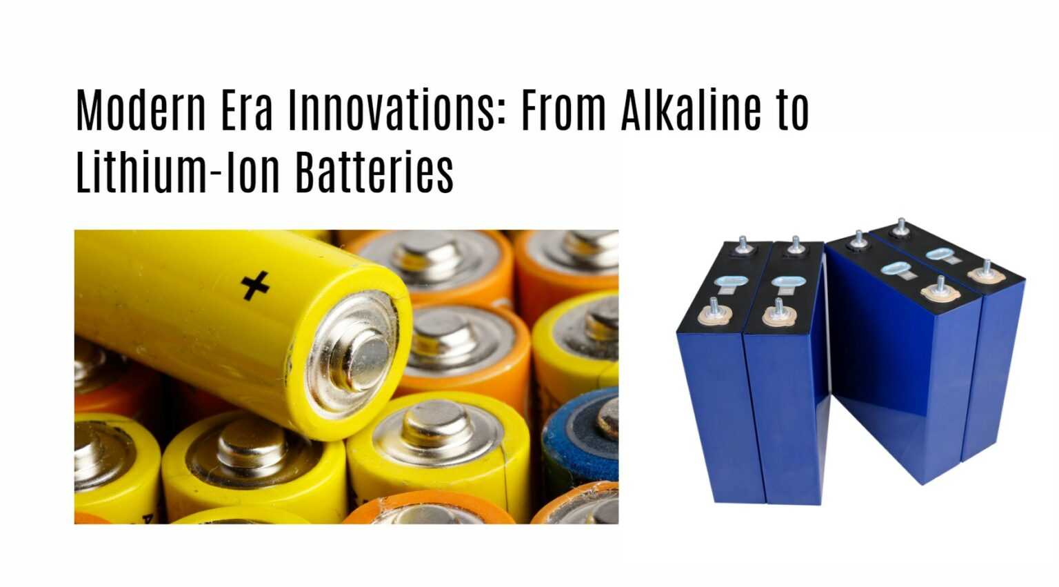 The Evolution of Batteries: From Ancient Origins to Modern