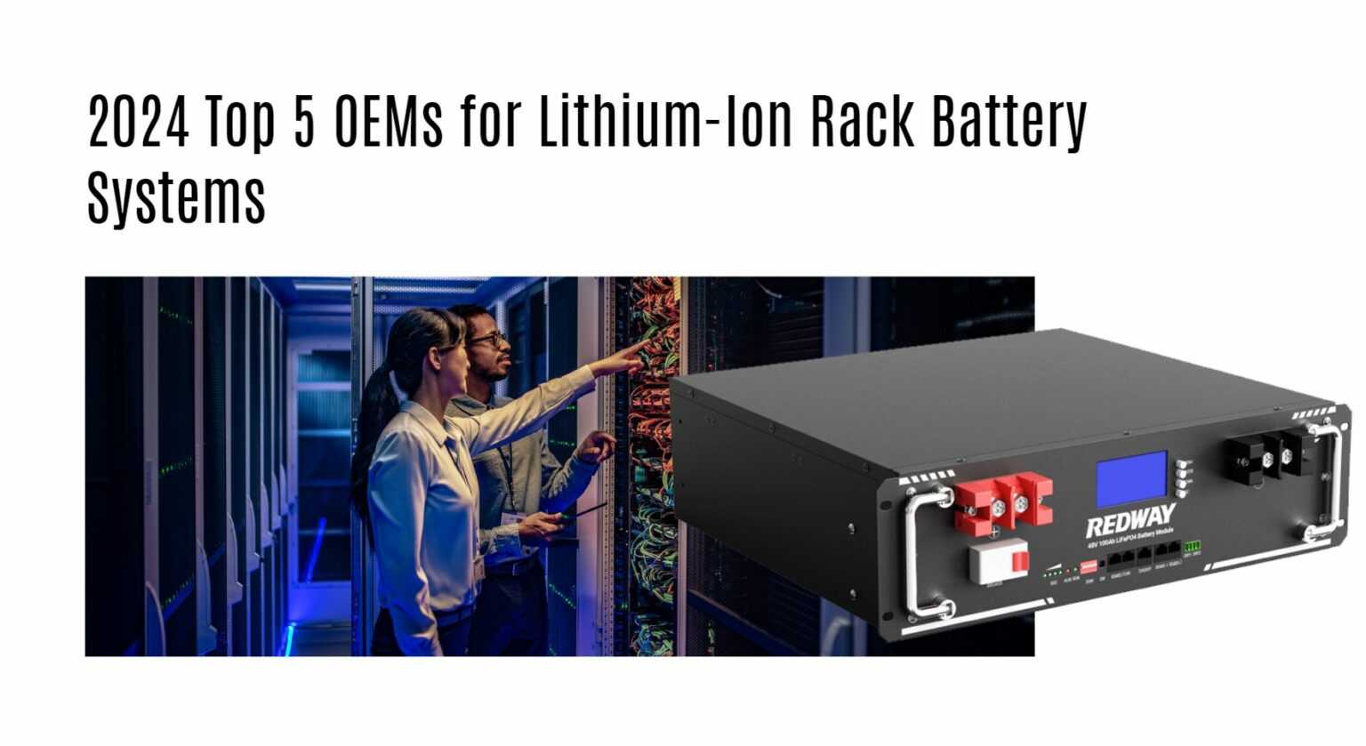 2024 Top 5 OEMs for Lithium-Ion Rack Battery Systems