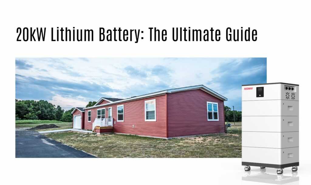 20kW Lithium Battery: The Ultimate Guide | Redway Battery