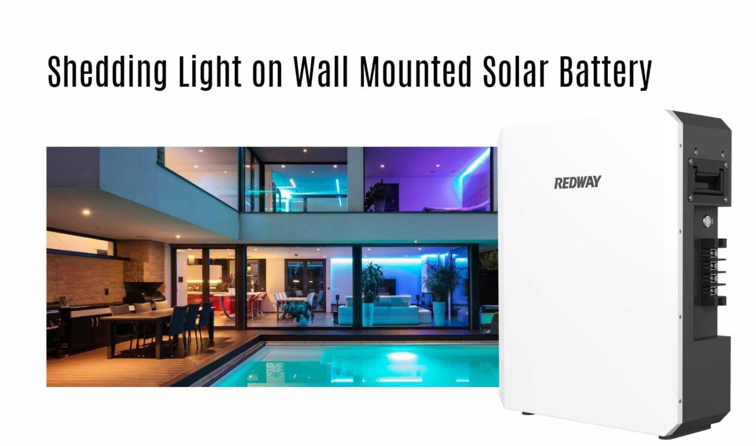 Wall Mounted Solar Battery: The Ultimate Guide