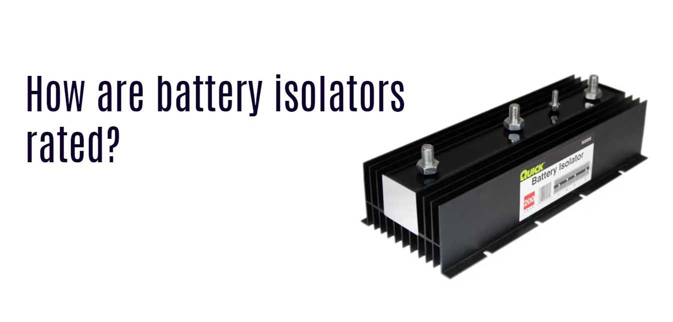 What Is a Battery Isolator? Battery Isolator FAQs