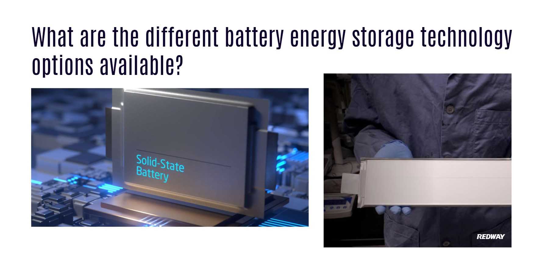 Battery Energy Storage Technology FAQs | Redway Battery