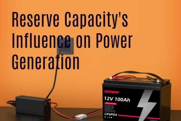 Understanding Battery Reserve Capacity Explained