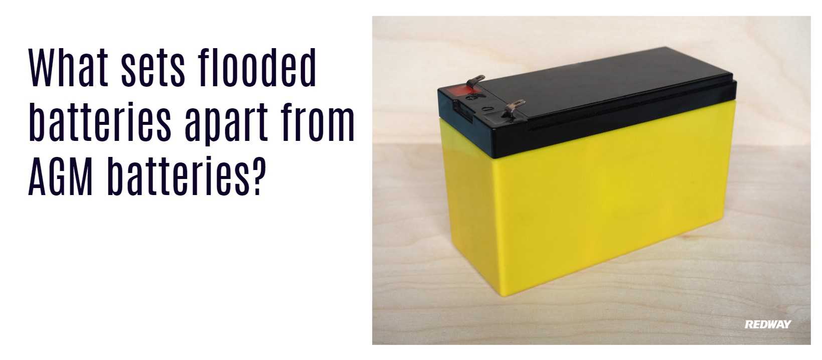 How to Choose Between AGM and Flooded Batteries?