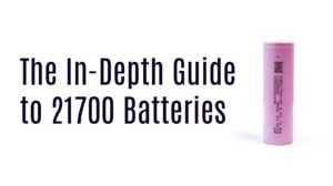 The In-Depth Guide to 21700 Batteries | Redway Tech