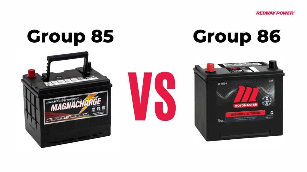 How Do Group 85 and Group 86 Batteries Differ in Performance? | Redway Tech