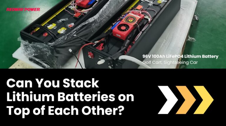 Can You Stack Lithium Batteries on Top of Each Other? | Redway Tech