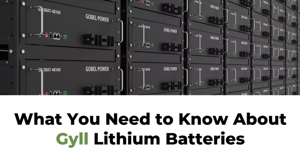 What You Need to Know About Gyll Lithium Batteries: Specifications ...