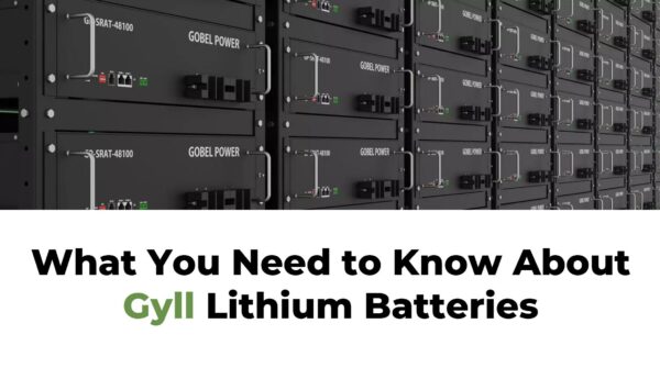 What You Need to Know About Gyll Lithium Batteries: Specifications ...